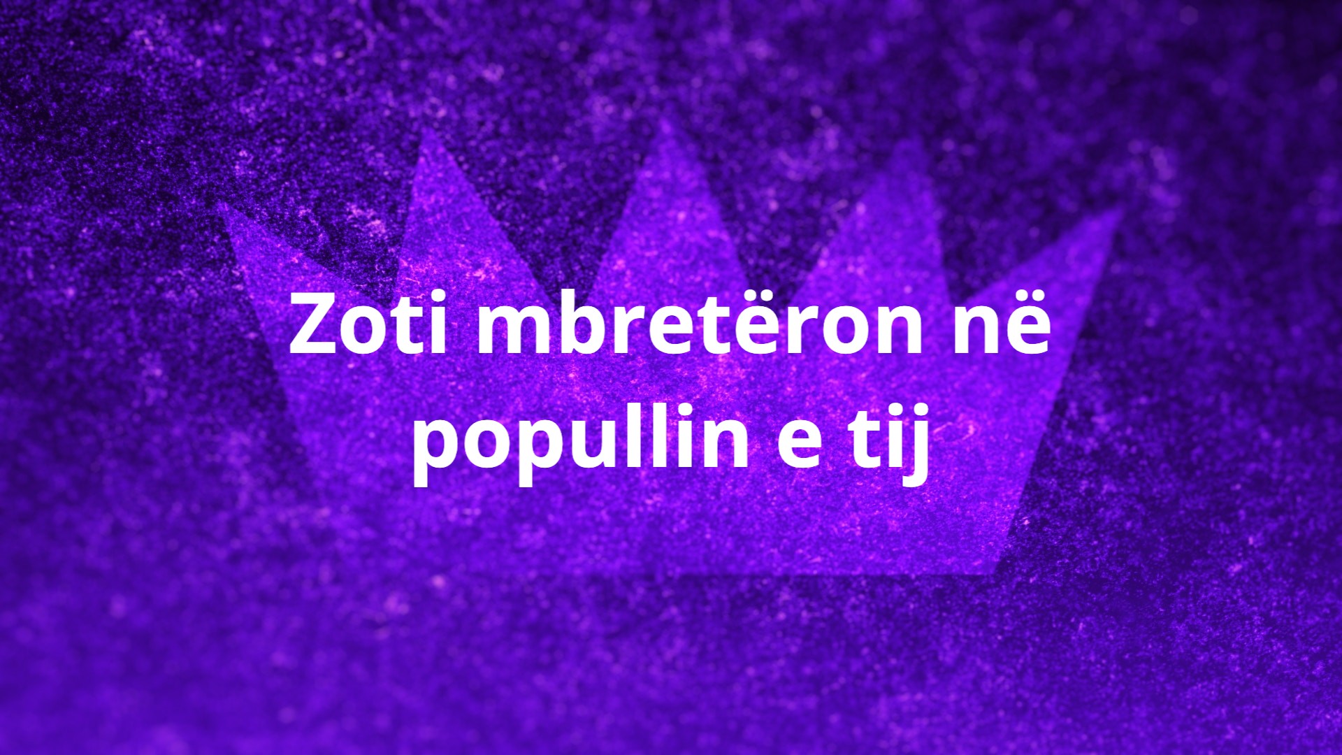 Adhuro Shqip | Zoti mbretëron në popullin e Tij - Adhuro Shqip
